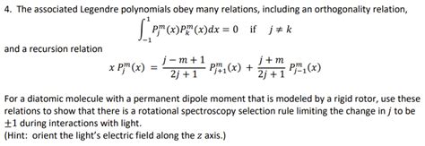 Solved 4 The Associated Legendre Polynomials Obey Many