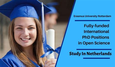 Fully Funded International Phd Positions In Open Science Netherlands