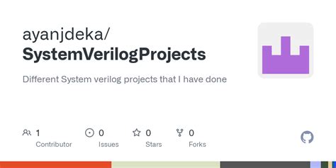 GitHub Ayanjdeka SystemVerilogProjects Different System Verilog Projects That I Have Done