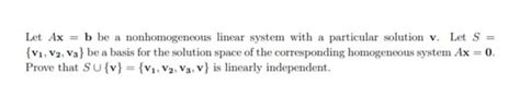 Solved Let Axb Be A Nonhomogeneous Linear System With A