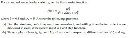 solved for a standard second order system given by this