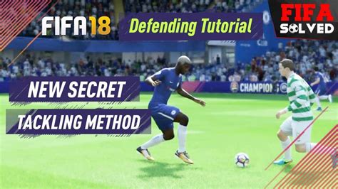Fifa 18 Defending Tutorial New Secret Tackling Method Youtube