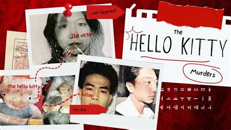 The Hello Kitty Murders Unveiling Hong Kongs Most Disturbing Crime