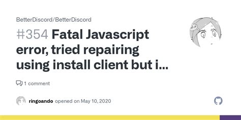 Fatal Javascript Error Tried Repairing Using Install Client But It Still Doesnt Work · Issue