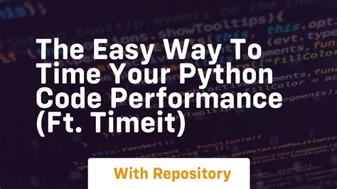 The Easy Way To Time Your Python Code Performance Ft Timeit Youtube