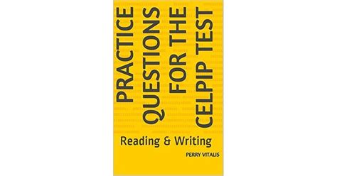 Practice Questions For The CELPIP Test Reading Writing Volume By Perry Vitalis