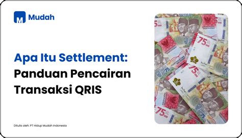 Mudah Indonesia Apa Itu Settlement Panduan Lengkap Untuk Pencairan