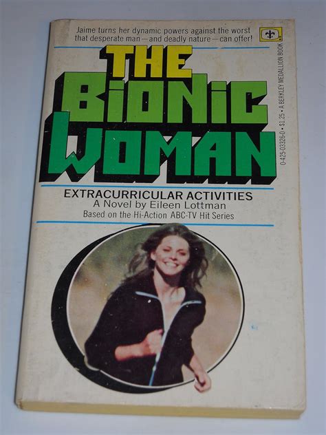 The Bionic Woman Extracurricular Activiities Lottman Eileen