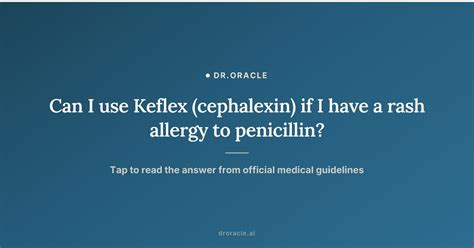 Can I Use Keflex Cephalexin If I Have A Rash Allergy To Penicillin