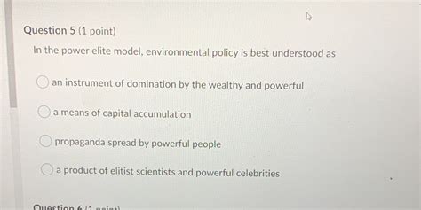Solved Question 5 1 Point In The Power Elite Model Environmental