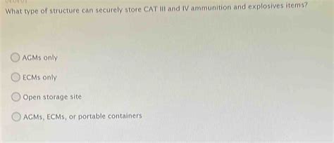 Solved What Type Of Structure Can Securely Store Cat Iii And Iv