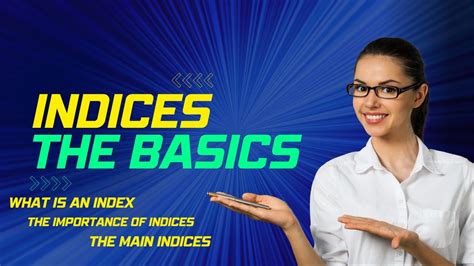 What Is An Index Basics And Mani Indices Youtube