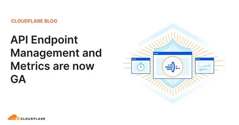 Api Endpoint Management And Metrics Are Now Ga Rcloudflare