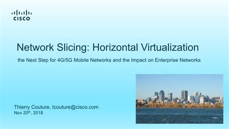 Cisco Connect Montreal 2018 Network Slicing Horizontal Virtualization Ppt