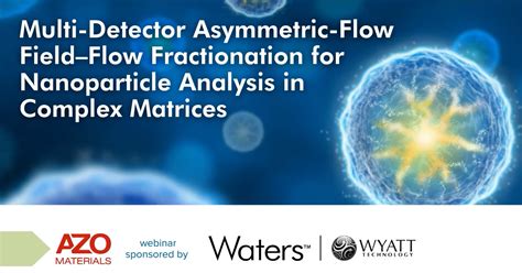 Request Multi Detector Asymmetric Flow Field Flow Fractionation For
