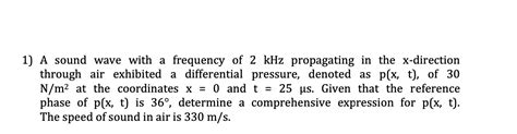 solved 1 a sound wave with a frequency of 2khz propagating