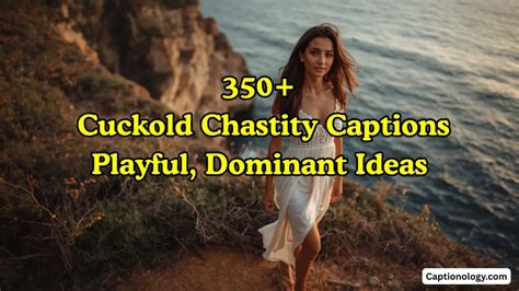 350 Cuckold Chastity Captions Playful Dominant Ideas