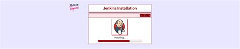 Jenkins Installation Scaler Topics