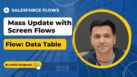 Mass Update Records Using Flow Data Table Salesforce Screen Flow