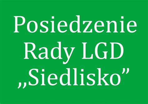 4 Czerwca 2025 Posiedzenie Rady Lgd “siedlisko” Stowarzyszenie Lgd