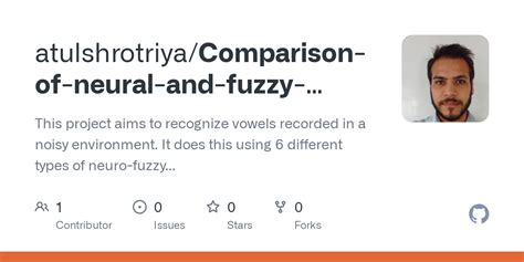 Github Atulshrotriyacomparison Of Neural And Fuzzy Models For Vowel