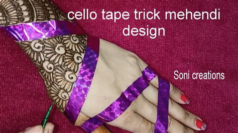 Best Cello Tape Trick Mehendi Design Trending Henna Design Idea