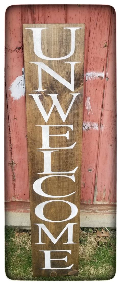 Wooden Unwelcome Porch Sign Rustic Welcome Sign Farmhouse Etsy