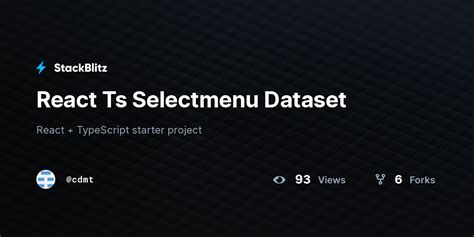 react ts selectmenu dataset stackblitz