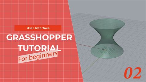Grasshopper Tutorial For Beginners User Interface Youtube