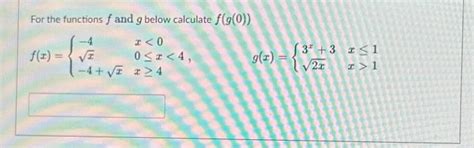 Solved For The Functions F And G Below Calculate F G Chegg