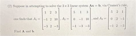 Solved Suppose In Attempting To Solve The 3×3 Linear System