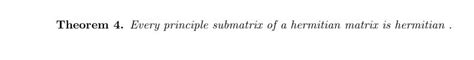 Solved Theorem 4 Every Principle Submatrix Of A Hermitian