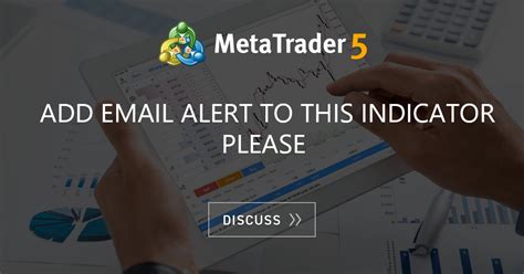 Add Email Alert To This Indicator Please Indices General Mql5 Programming Forum