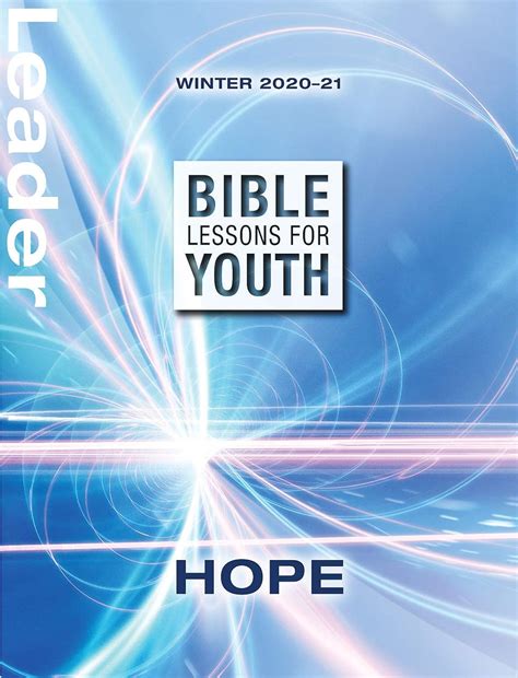 Bible Lessons For Youth Winter 2020 2021 Leader Hope Kindle Edition