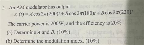 Solved An AM Modulator Has Output Chegg