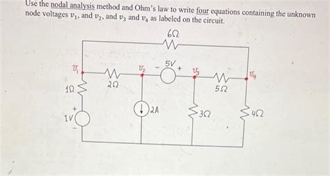 Solved Use The Nodal Analysis Method And Ohms Law To Write