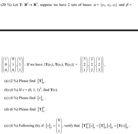 Solved Let T R R Suppose We Have Sets Of Bases Chegg Com