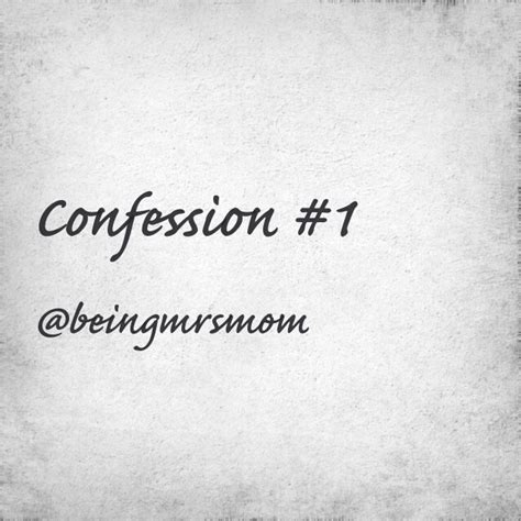 Confession Being Mrs Mom