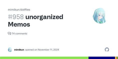 Unorganized Memos · Issue 958 · Mimikundotfiles · Github