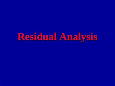 Ppt Residual Analysis Purposes Examine Functional Form Linear Vs Non Linear Model