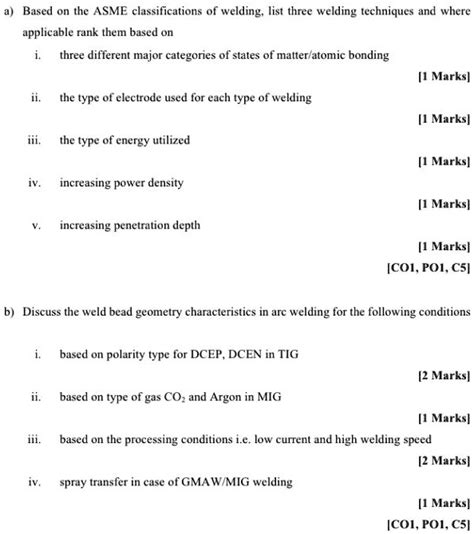 A Based On The Asme Classifications Of Welding List Three Welding Techniques And Where