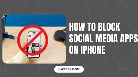 How To Block Social Media Apps On Iphone Using These 4 Trick