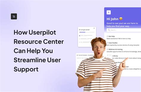 How Userpilot Resource Center Can Help You Streamline User Support