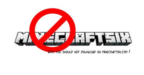 Why You Should Not Download On Minecraftsix Com