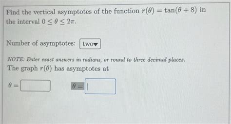 Solved By An Expert Find The Vertical Asymptotes Of ﻿the Function