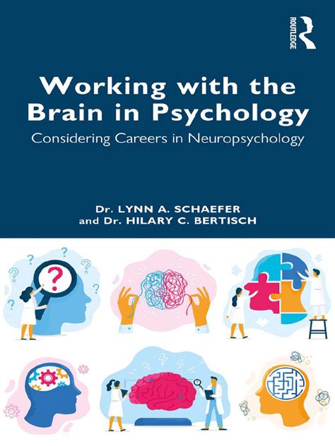 Working With The Brain In Psychology Considering Careers In Neuropsychology Pdf