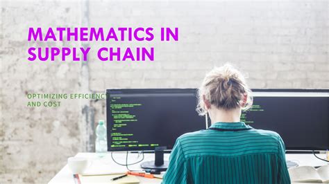 Mathematics In Data Science Applications In Supply Chain Management