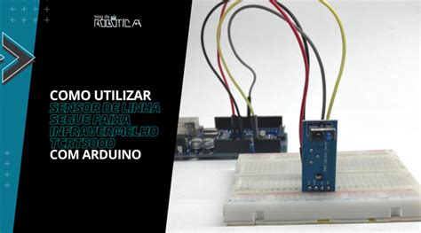 Como Utilizar O Sensor De Linha Segue Faixa Infravermelho Tcrt5000