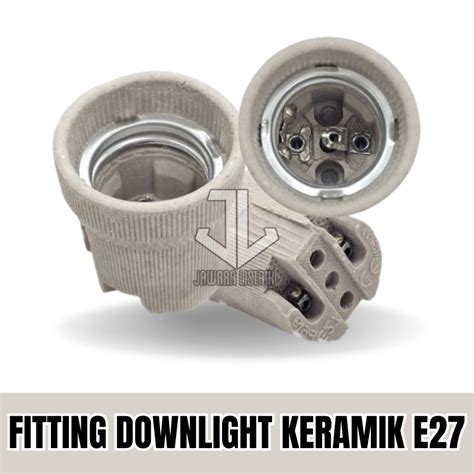Jual Fitting Fiting Keramik E27 Untuk Downlight Merk Masko Shopee