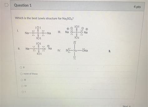 Solved Question 1 4 Pts Which Is The Best Lewis Structure